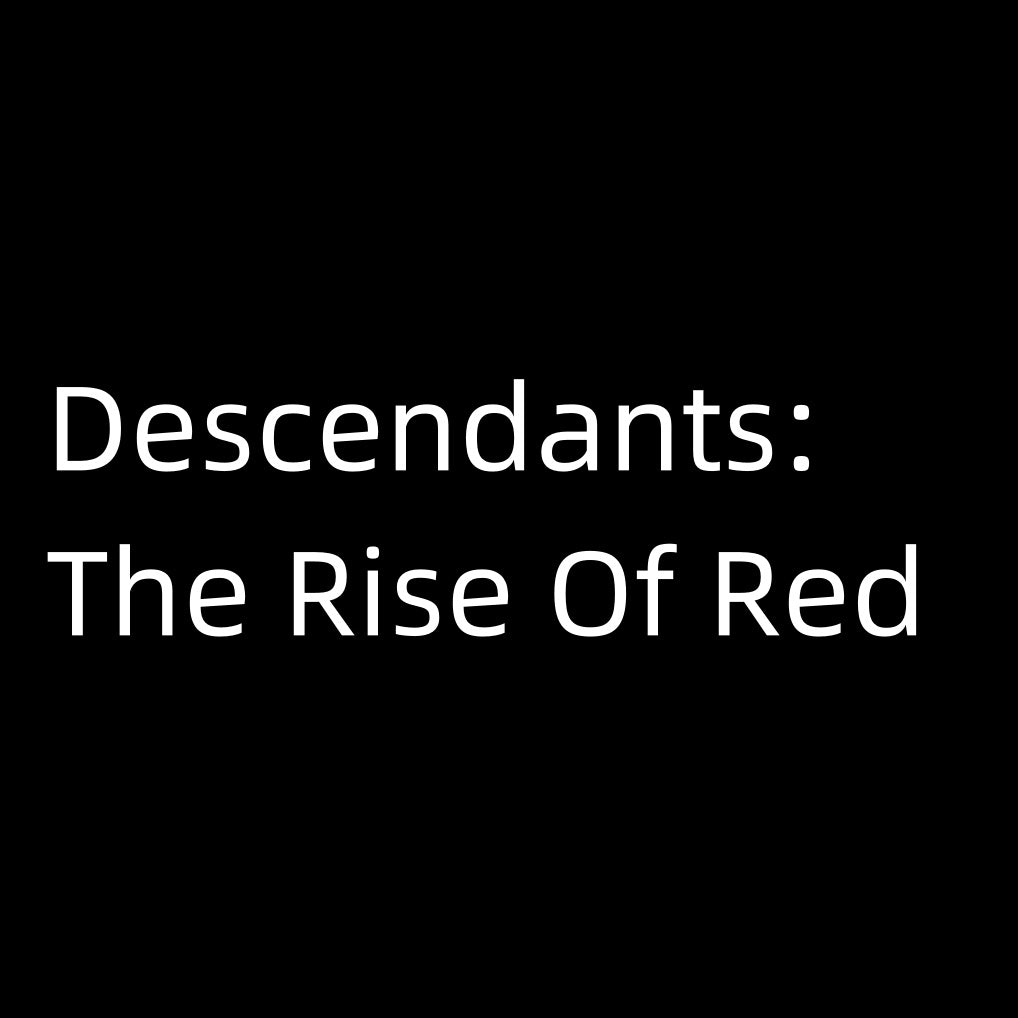 Descendants: The Rise Of Red – Coshduk